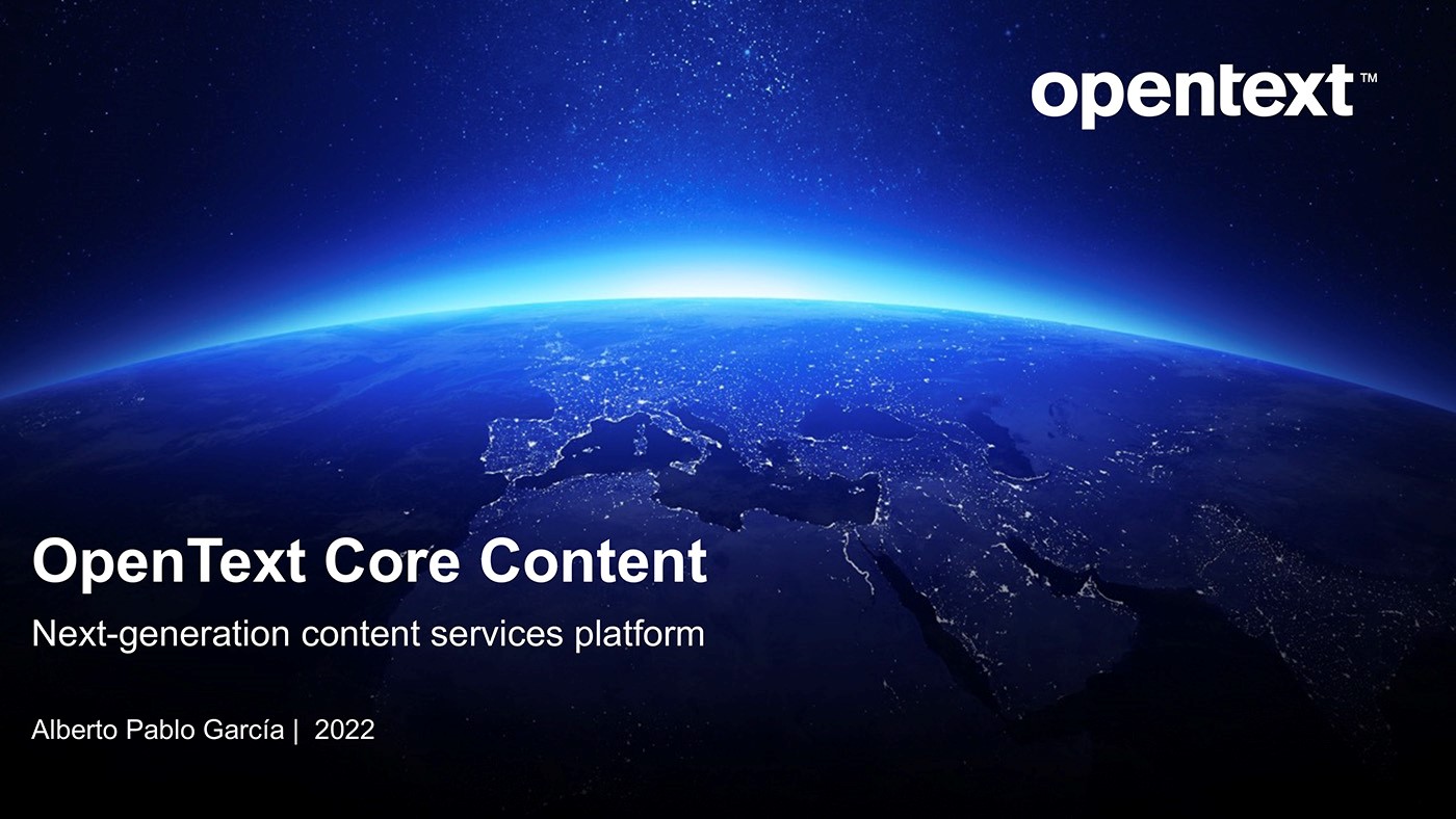 Acelere los procesos de negocio con OpenText Core Content - DirectorTIC